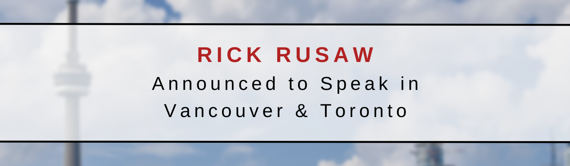 Rick Rusaw Announced to Speak in Vancouver & Toronto | Entrepreneurial Leaders Organization ...